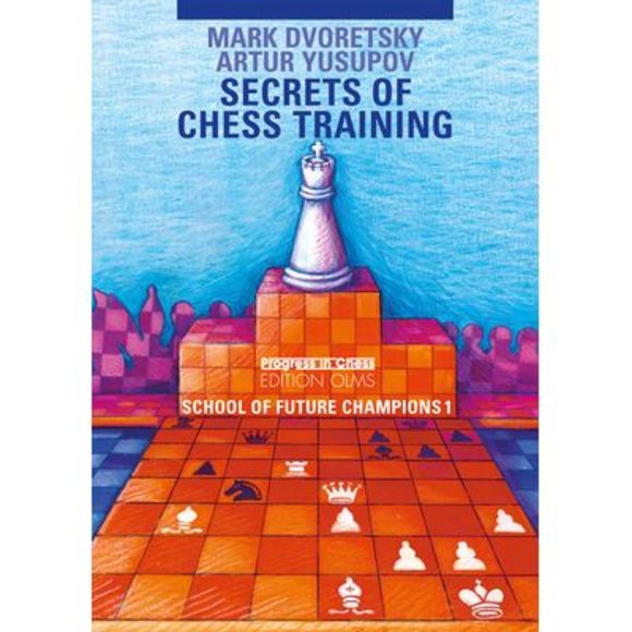 Mark Dvoretsky | Other | School Of Future Champions Secrets Of Chess ...